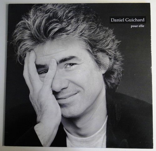 LP 33 Tours - Daniel Guichard – Pour Elle - 1989 Disques Dreyfus – 841 ...