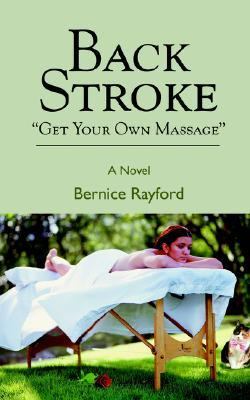 Back Stroke: "Get Your Own Massage" by Bernice Rayford (English ...