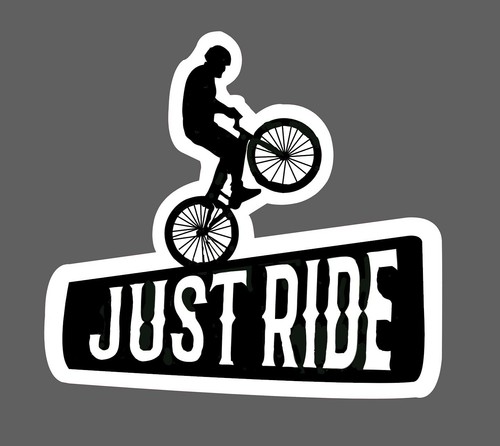 Just Ride Sticker BMX Biking Waterproof | eBay