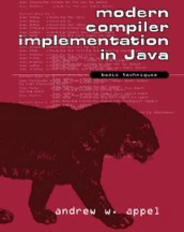 Modern Compiler Implementation in Java: Basic Techniques, Andrew W ...