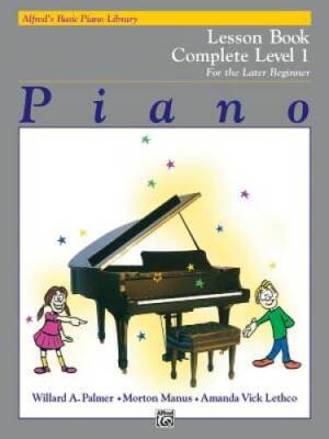 Piano Lesson Book: Complete Level 1, for the Later Beginner - VERY GOOD ...
