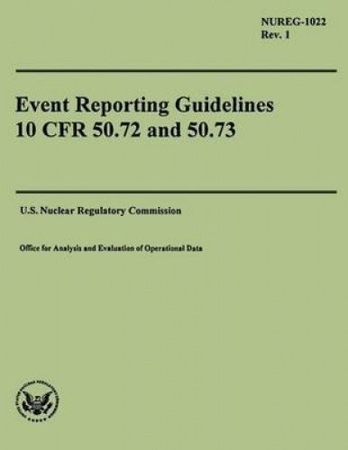 Event Reporting Guidelines 10 Cfr 50.72 and 50.73 by U S Nuclear ...