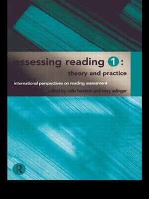 Assessing Reading 1: Theory and Practice by Colin Harrison (English ...