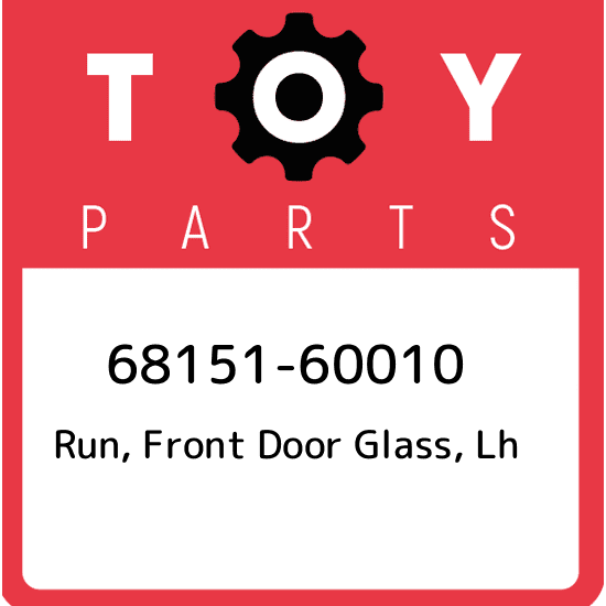 68151-60010 Toyota Run, front door glass, lh 6815160010, New Genuine ...