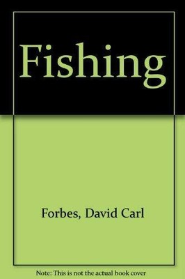 Fishing by Forbes, David Carl Book The Fast Free Shipping | eBay