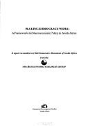 Making Democracy Work : A Framework for Macroeconomic Policy in S ...