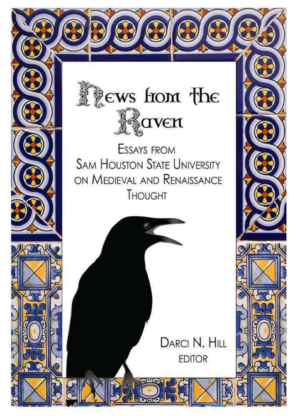 News from the Raven: Essays from Sam Houston State University on ...
