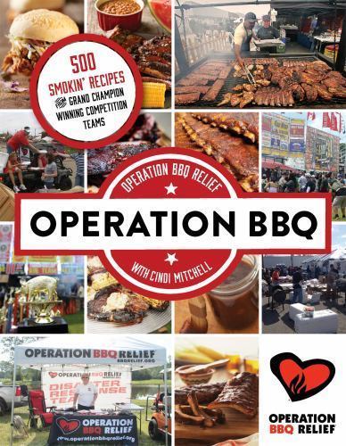 Operation BBQ: 200 Smokin' Recipes from Competition Grand Champions ...
