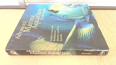 Advanced Marine Aquarium Techniques by Hemdal, Jay F. Hardback Book The ...