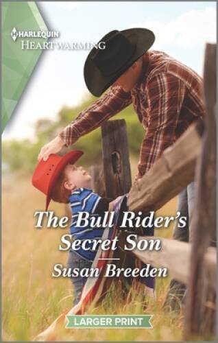 The Bull Riders Secret Son: A Clean and Uplifting Romance (Destiny ...
