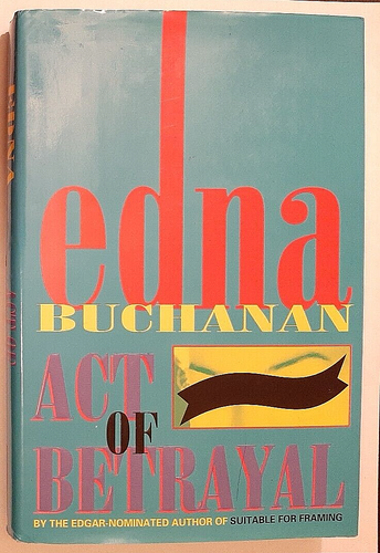 Act of Betrayal Signed by Edna Buchanan Autographed Hardback 1st Ed ...