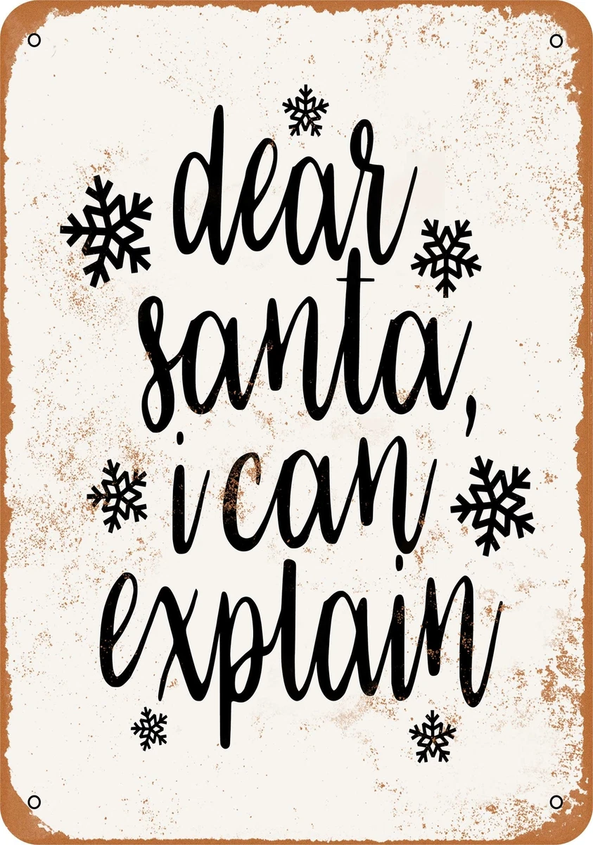 Santa I Can Explain Sign
