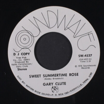 GARY CLUTE: sweet summertime rose / something's got a hold of me ...