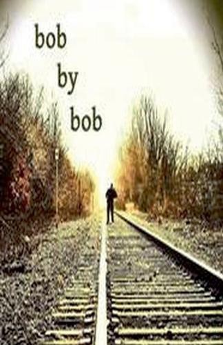 Bob by Bob by Keyser, Christopher [Paperback] 9781393184447 | eBay