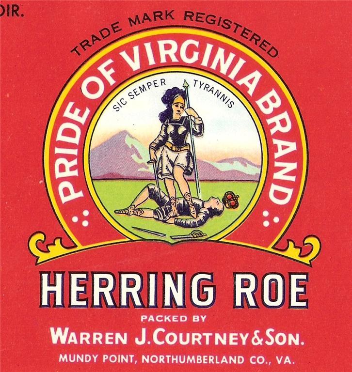 Pride of Virginia Herring Roe Can Label Warren J. Courtney Mundy Point ...