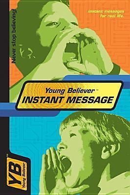 Young Believer Instant Message : Instant Messages for Real Life by ...