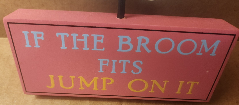 Ghost Witch Tabletop Halloween Sign If The Broom Fits Jump On It Pink ...