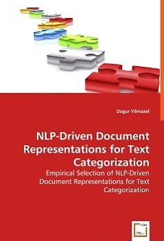 Nlp-Driven Document Representations For Text Categorization von Ozgur Yilmazel (2013 ...