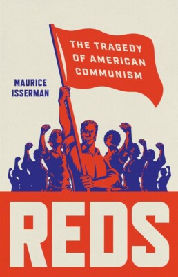 Reds: The Tragedy of American Communism Hardcover 2024 by Maurice ...