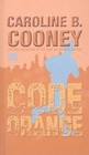 Code Orange - Library Binding By Cooney, Caroline B - GOOD ...