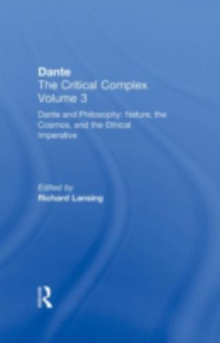 Dante and Philosophy: Nature, the Cosmos, and the Ethical Imperative ...