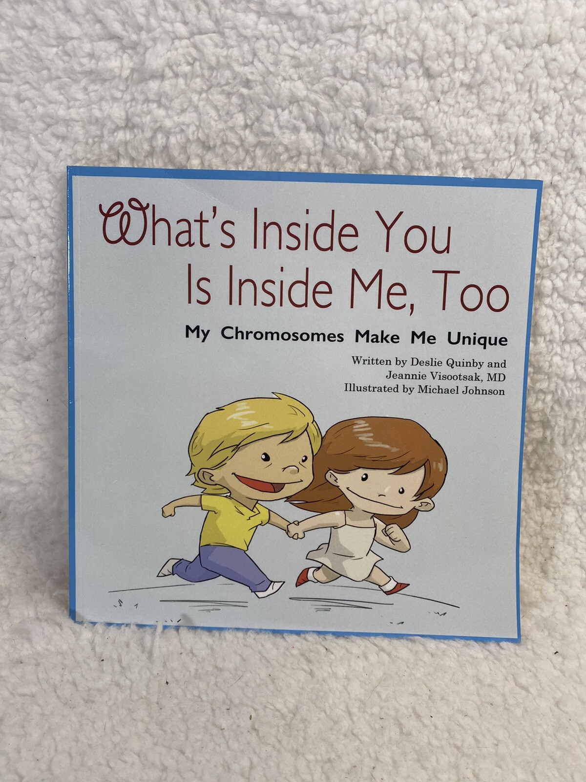 What's Inside You Is Inside Me, Too: My Chromosomes Make Me Unique: New ...