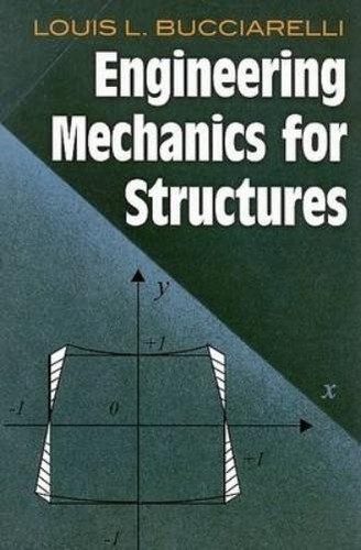 Arthur Sherman Louis L Bucciarelli Engineering Mechanics for Structures ...