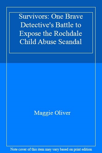 Survivors: One Brave Detective's Battle to Expose the Rochdale C | eBay