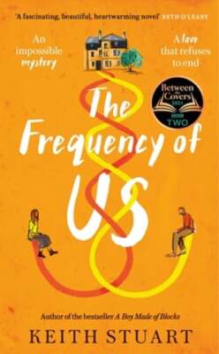 The Frequency of Us: A BBC2 Between the Covers book club pick by Keith ...