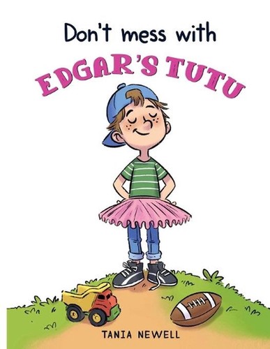 Don't Mess with Edgar's Tutu by Tania Newell (English) Paperback Book ...