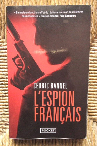 Livre roman thriller L'espion français de Cédric Bannel | eBay