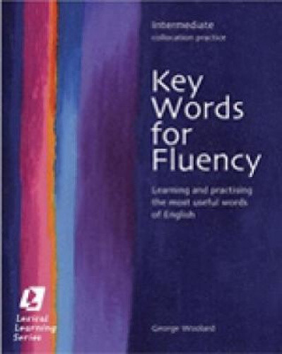 Key Words for Fluency, Intermediate Collocation Practice: Learning and ...