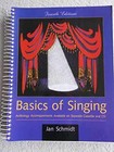 Basics of Singing - Spiral-bound, by Schmidt Jan - Acceptable n ...