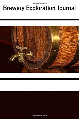 BREWERY EXPLORATION JOURNAL By Tom Alyea **BRAND NEW** 9781537277318 | eBay