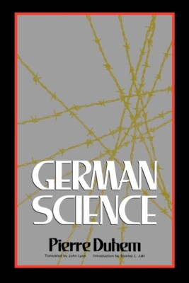 German Science: Some Reflections On German Science/German Science And ...