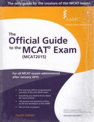 McAt: The Official Guide to the McAt® Exam (mcat2015), Revised Edition ...