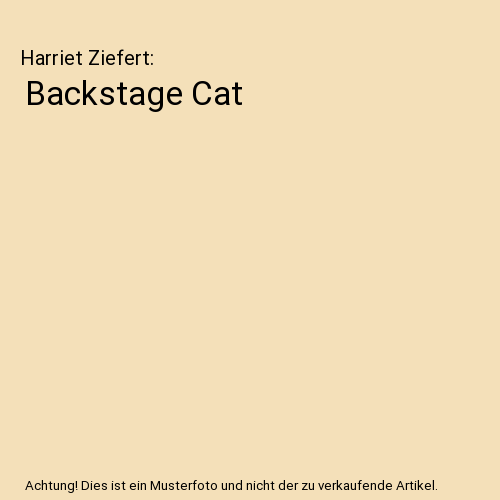 Backstage Cat, Harriet Ziefert 1609056604 | eBay.de