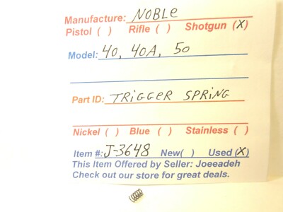 NOBLE MODEL 40 & 50 (TRIGGER SPRING) (ITEM # J-3648) | eBay