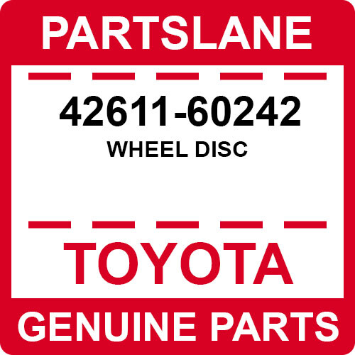 42611-60242 Toyota OEM Genuine WHEEL DISC | eBay