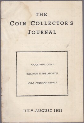 THE COIN COLLECTORS JOURNAL 1951 BREEN'S/AUTHOR COPY "RESEARCH IN THE ...