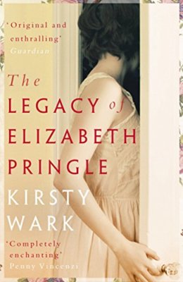 The Legacy of Elizabeth Pringle-Kirsty Wark, 9781444777628 ...