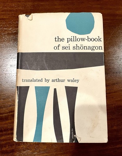 The Pillow Book of Sei Shonagon (1949 Impression) Translation By Arthur ...