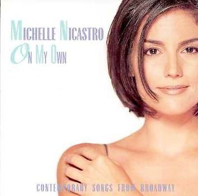 On My Own * by Michelle Nicastro (Vocals) (CD, Aug-1997, Varèse ...