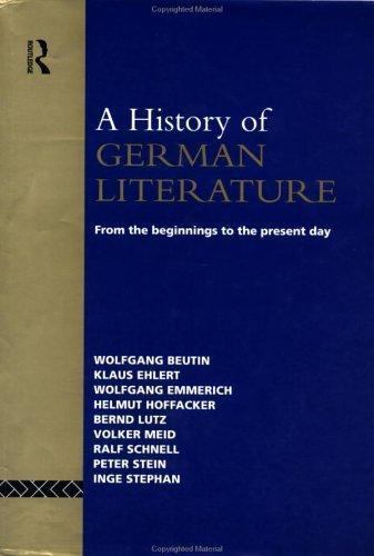 History of German Literature : From the Beginnings to the Present Day ...