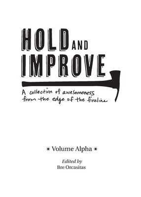 Hold and Improve -Volume Alpha-: A collection of awesomeness from the ...