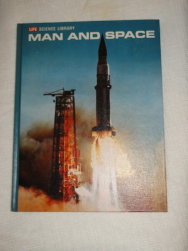 Time-Life Science Library 1966 Book - MAN AND SPACE | eBay