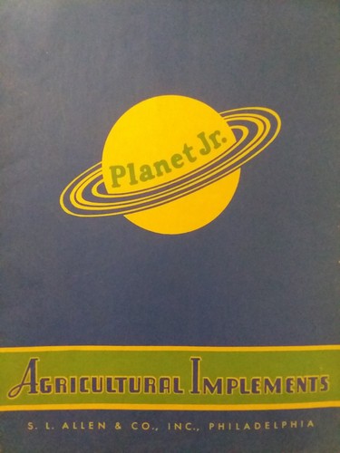 Planet jr. S.L ALLEN Farm Seeder 1944 Cultivator Tractor Sales Brochure ...