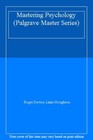 Mastering Psychology (Palgrave Master Series) By Roger Davies, L | eBay