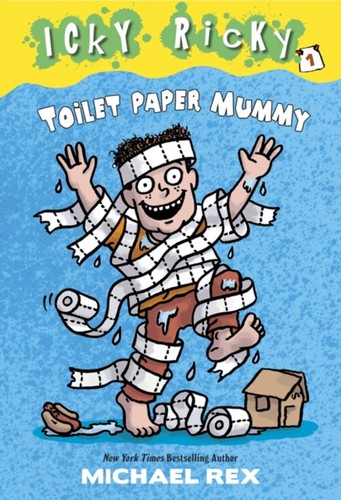 Icky Ricky #1: Toilet Paper Mummy Paperback Michael Rex 9780307931672| eBay