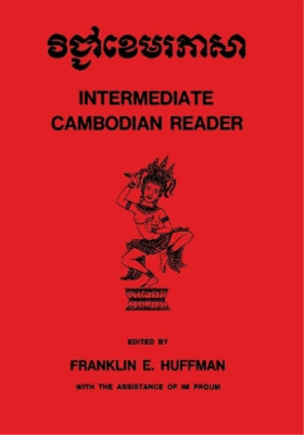 Franklin E. Huffman Intermediate Cambodian Reader (Paperback) (UK ...